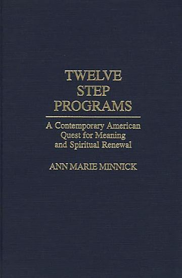 Twelve Step Programs A Contemporary American Quest For Meaning And