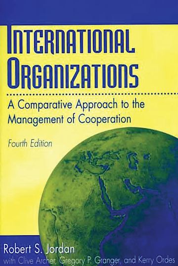 International Organizations: A Comparative Approach to the Management ...