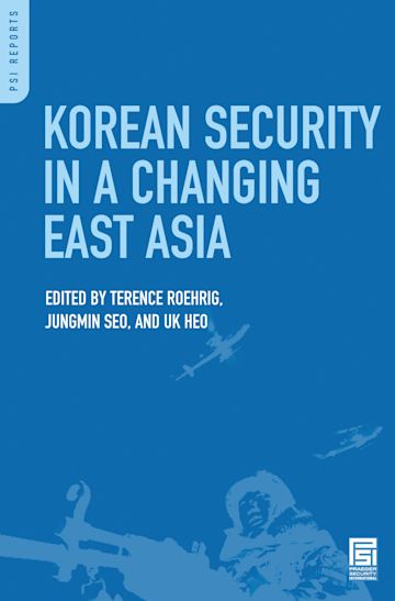Korean Security in a Changing East Asia: : PSI Reports Terence Roehrig ...