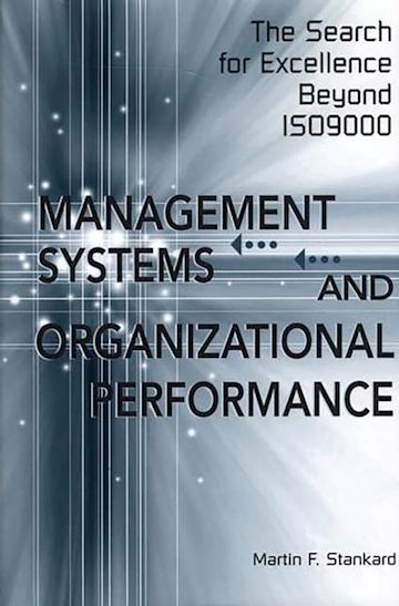 Management Systems and Organizational Performance: The Search for ...