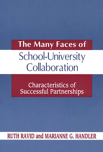 The Many Faces of SchoolUniversity Collaboration: Characteristics of ...