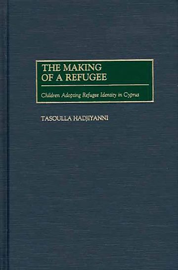 The Making of a Refugee: Children Adopting Refugee Identity in Cyprus ...