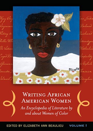 Writing African American Women: An Encyclopedia of Literature by and ...