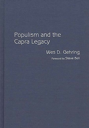 Populism and the Capra Legacy: : Contributions to the Study of Popular ...