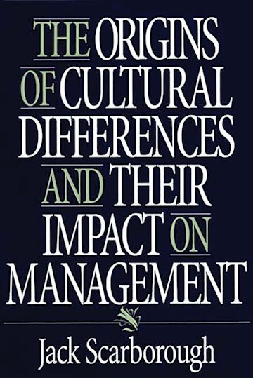 The Origins of Cultural Differences and Their Impact on Management ...