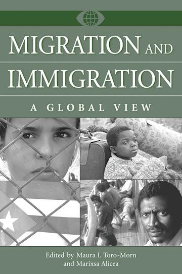 Migration and Immigration: A Global View: A World View of Social Issues ...