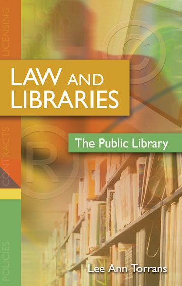 Law and Libraries: The Public Library: Lee A. Torrans: Libraries Unlimited