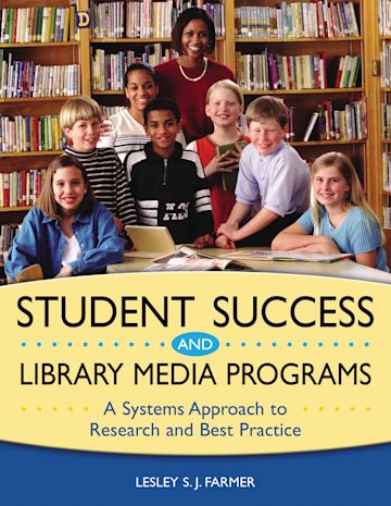 Student Success and Library Media Programs: A Systems Approach to ...
