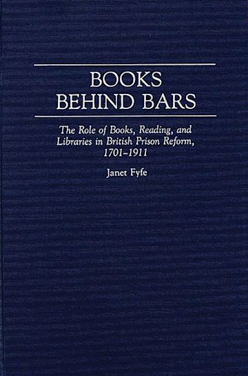 Books Behind Bars: The Role of Books, Reading, and Libraries in British ...