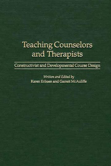 Teaching Counselors and Therapists: Constructivist and Developmental ...