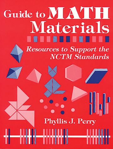 Guide to Math Materials: Resources to Support the NCTM Standards ...