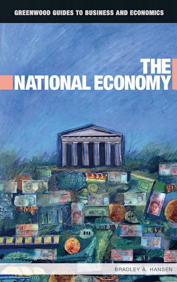 The National Economy: : Greenwood Guides to Business and Economics ...