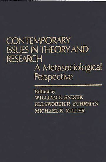 Contemporary Issues in Theory and Research: A Metasociological ...