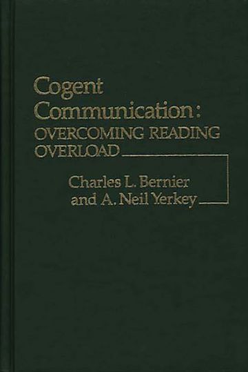 Cogent Communication: Overcoming Reading Overload: Contributions in ...