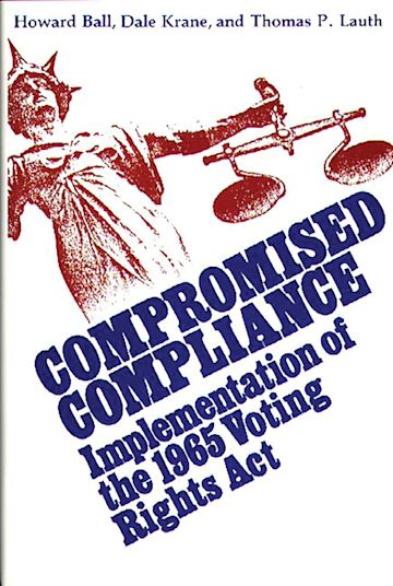 Compromised Compliance: Implementation of the 1965 Voting Rights Act ...