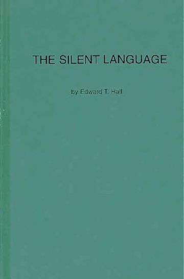 The Silent Language: : Edward T. Hall: Praeger