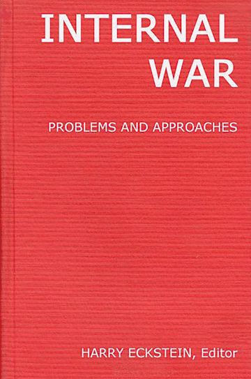 Internal War: Problems and Approaches: Praeger