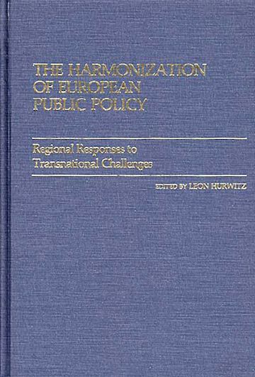 The Harmonization of European Public Policy: Regional Responses to ...