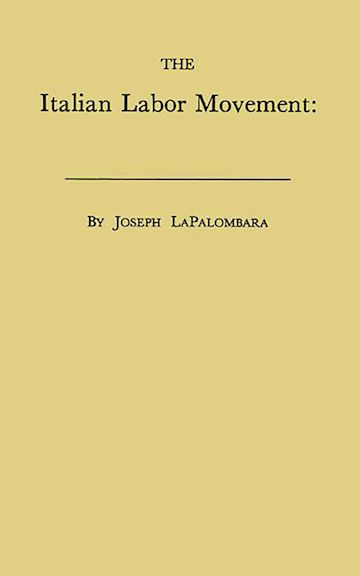 The Italian Labor Movement: Problems and Prospects: Praeger