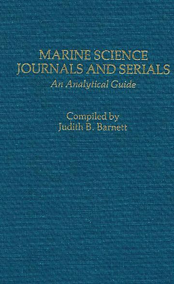 Marine Science Journals and Serials: An Analytical Guide: Annotated ...