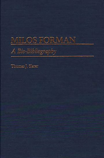Milos Forman: A Bio-Bibliography: Bio-Bibliographies in the Performing ...