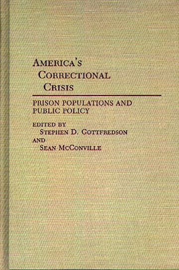 America's Correctional Crisis: Prison Populations and Public Policy ...
