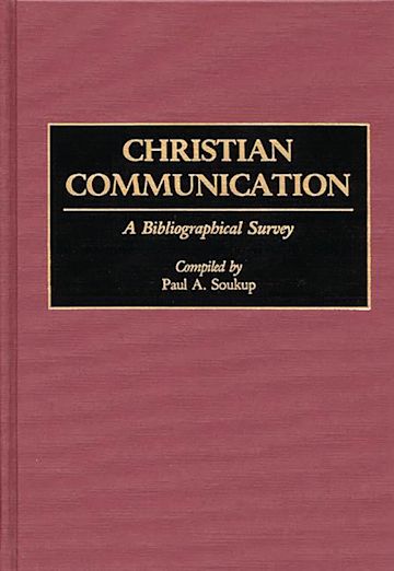 Christian Communication: A Bibliographical Survey: Bibliographies and ...
