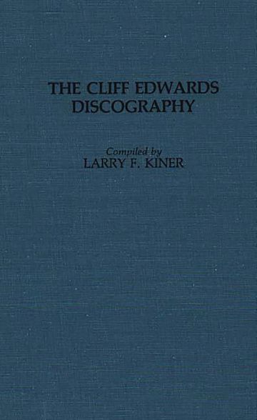 The Cliff Edwards Discography.: : Discographies: Association for ...