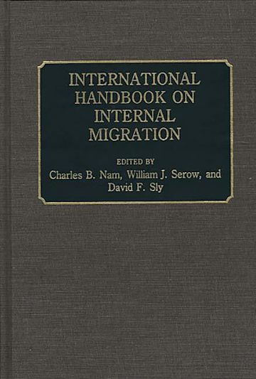 International Handbook on Internal Migration: : Charles B. Nam: Greenwood