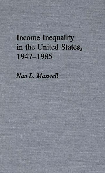 Income Inequality in the United States, 1947-1985: : Contributions in ...