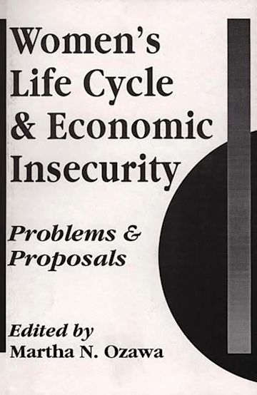Women's Life Cycle and Economic Insecurity: Problems and Proposals ...