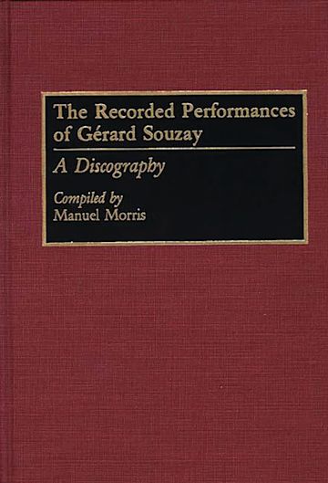 The Recorded Performances of Gerard Souzay: A Discography ...