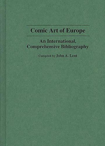 Comic Art of Europe: An International, Comprehensive Bibliography ...