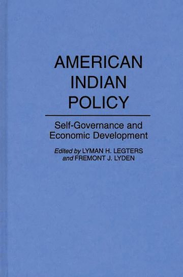 American Indian Policy: Self-Governance and Economic Development ...