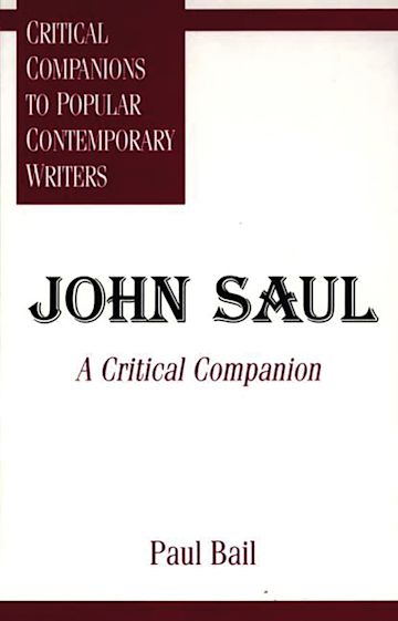John Saul: A Critical Companion: Critical Companions to Popular ...