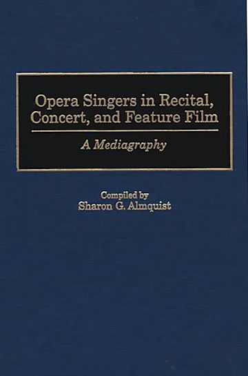 Opera Singers in Recital, Concert, and Feature Film: A Mediagraphy ...