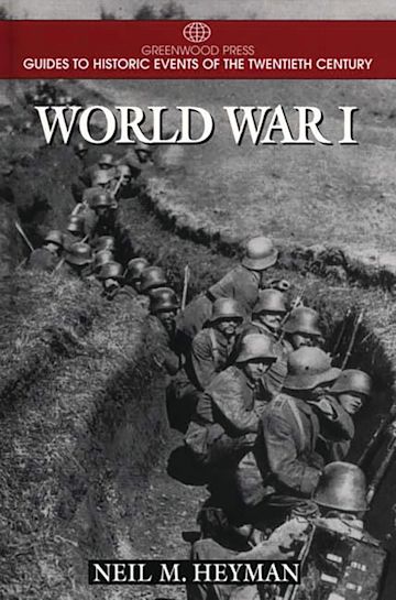 World War I: : The Greenwood Press Daily Life Through History Series ...