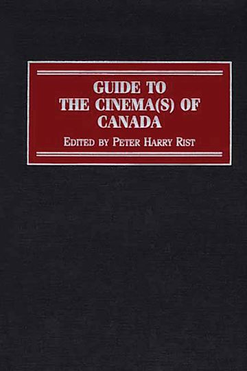 Guide to the Cinema(s) of Canada: : Reference Guides to the World's ...
