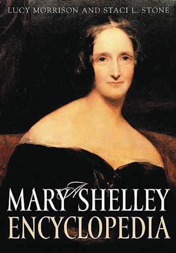 A Mary Shelley Encyclopedia: : Lucy Morrison: Greenwood