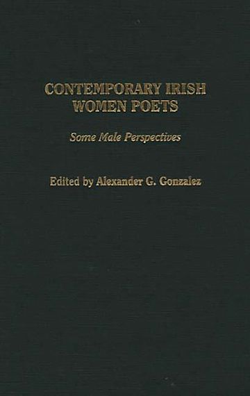 Contemporary Irish Women Poets: Some Male Perspectives: Contributions ...