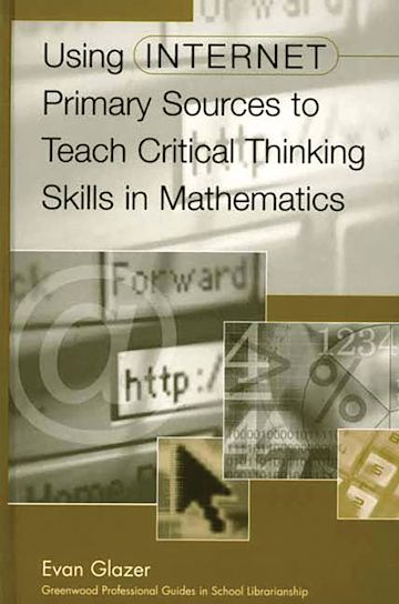 Using Internet Primary Sources to Teach Critical Thinking Skills in ...