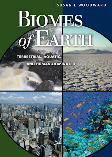 Biomes of Earth: Terrestrial, Aquatic, and Human-Dominated: Susan L ...