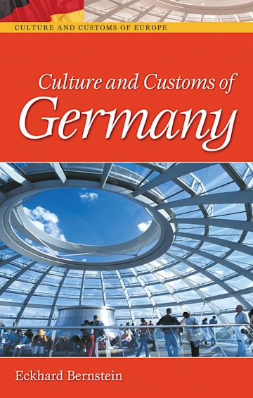 Culture and Customs of Germany: : Culture and Customs of Europe Eckhard ...