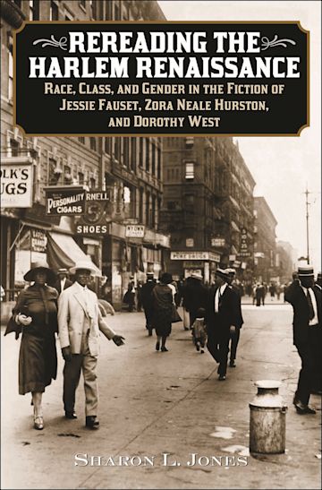 Rereading the Harlem Renaissance: Race, Class, and Gender in the ...