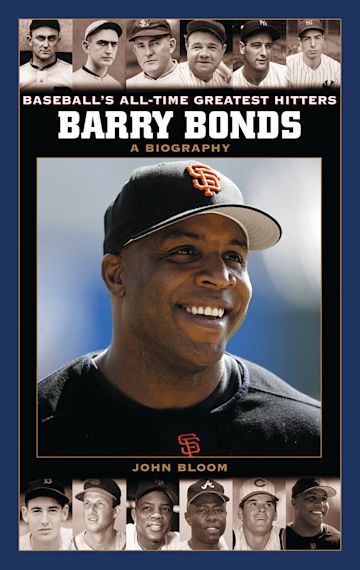 Barry Bonds: A Biography: Baseball's All-Time Greatest Hitters John ...