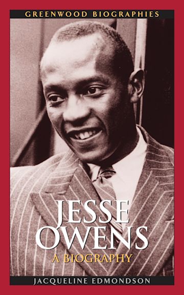Jesse Owens: A Biography: Greenwood Biographies Jacqueline Edmondson ...