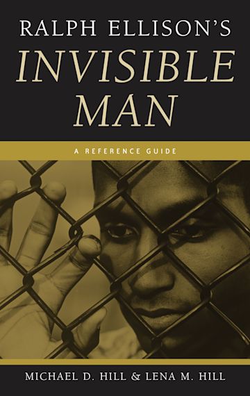 Ralph Ellison's Invisible Man: A Reference Guide: Greenwood Guides to ...