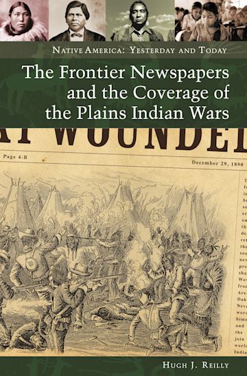 The Frontier Newspapers and the Coverage of the Plains Indian Wars ...