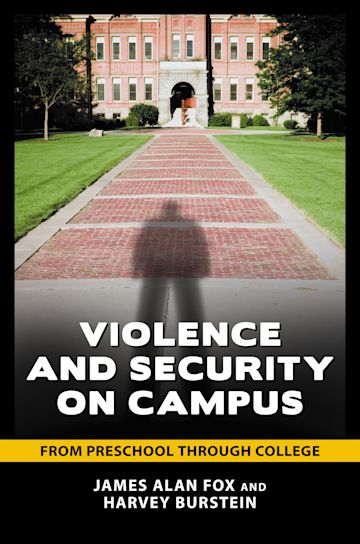 Violence and Security on Campus: From Preschool through College: James ...
