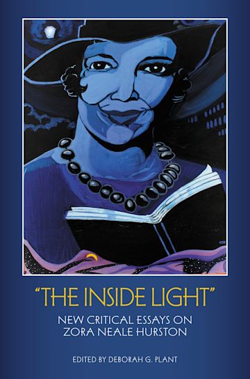 The Inside Light: New Critical Essays on Zora Neale Hurston: Deborah G ...